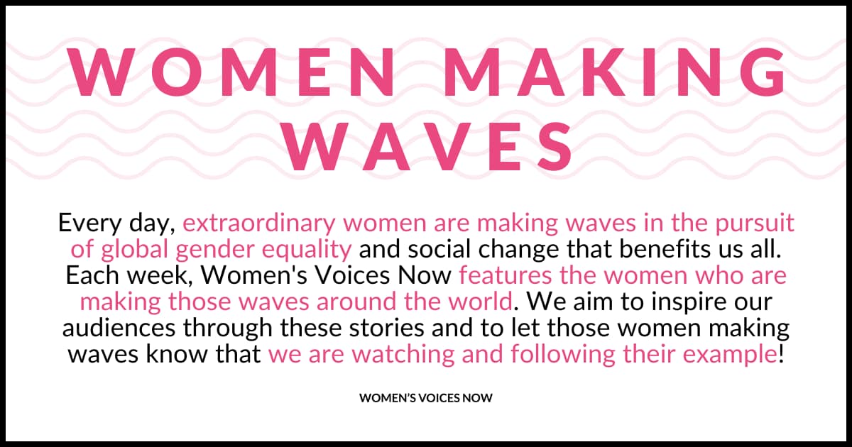 Women Making Waves Blog - Women's Voices Now - Women's Voices Now